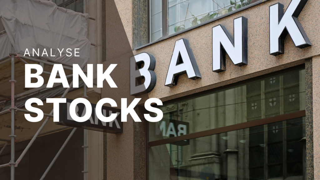 How to analyse banking sector stocks listed on Indian stock market ...